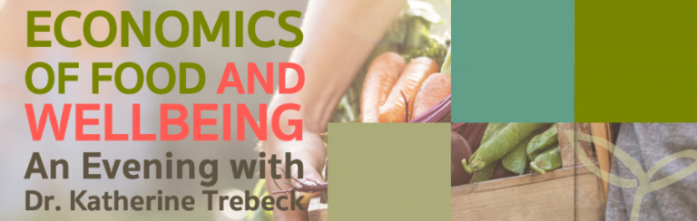 Economics of Food and Wellbeing: An Evening with Dr. Katherine Trebeck ...